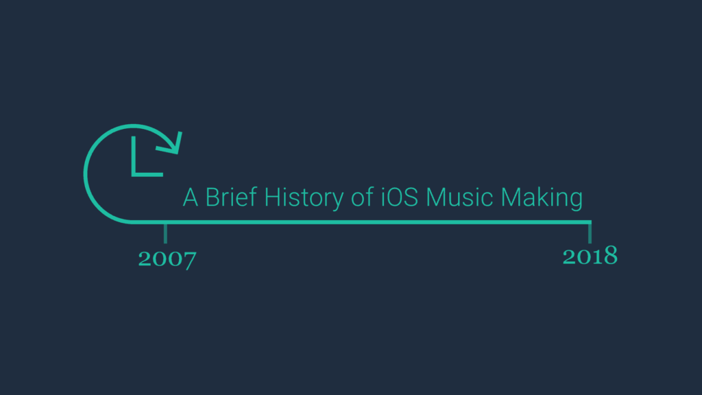 A Brief History of iOS Music Production | FutureSonic